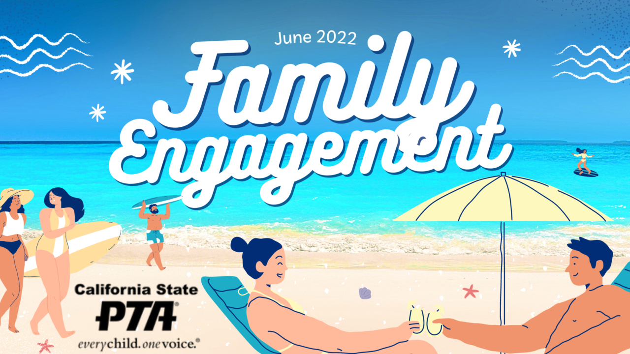 Summer Break Learning and Activities for Families - California State PTA