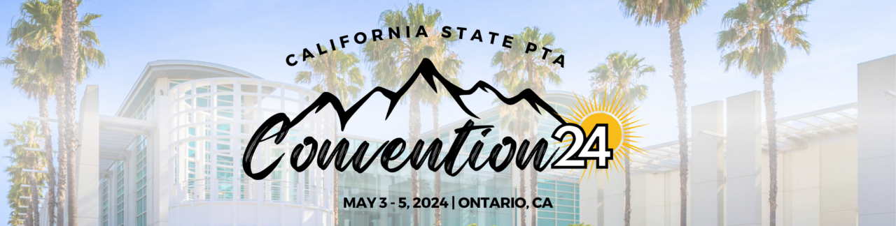 Convention - California State PTA